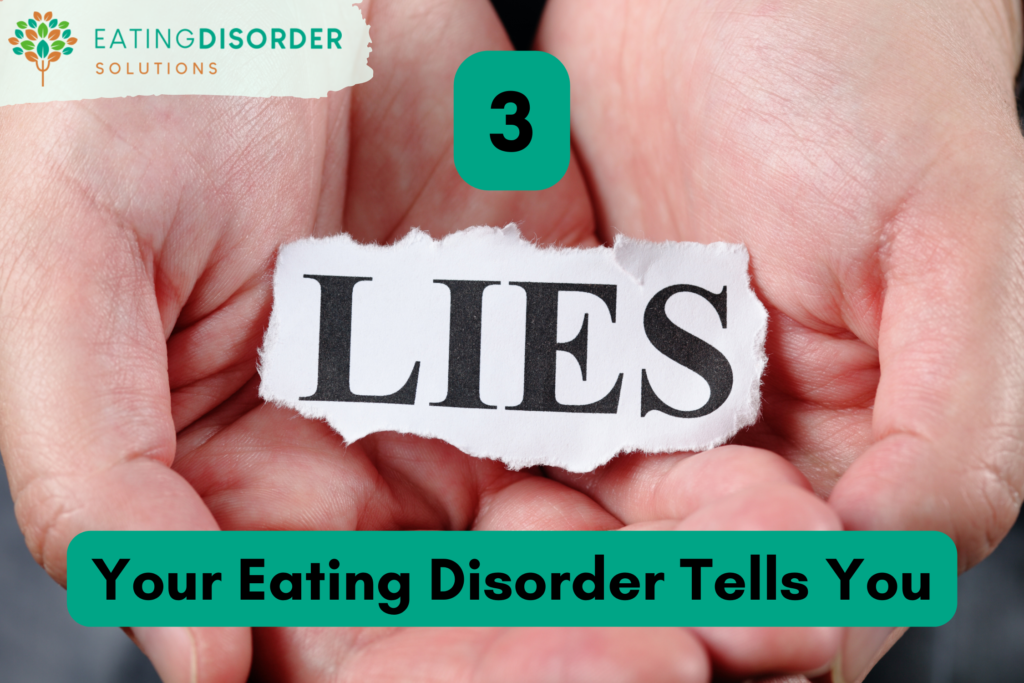 3 Lies Your Eating Disorder Voice is Telling You - Eating Disorder Solutions